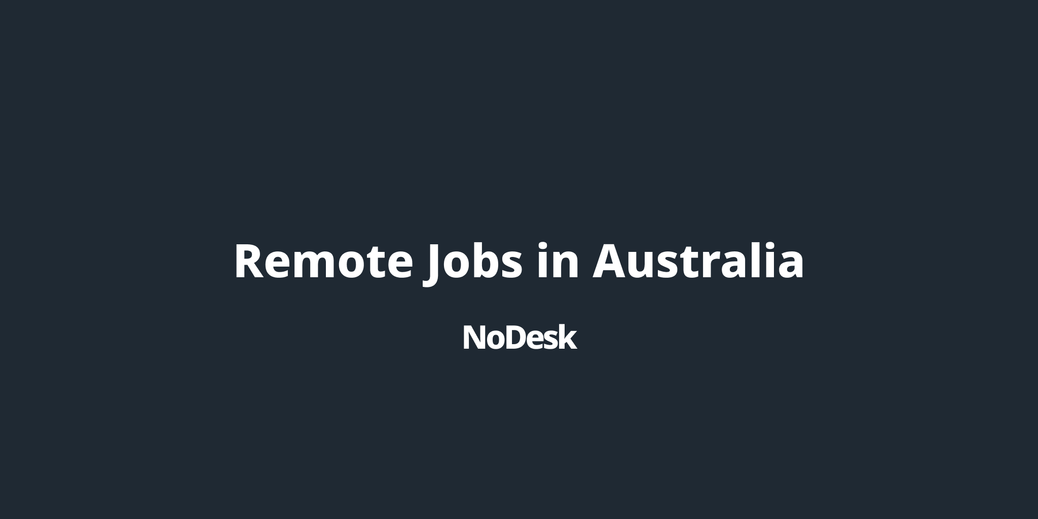 Remote Jobs in Australia - NoDesk