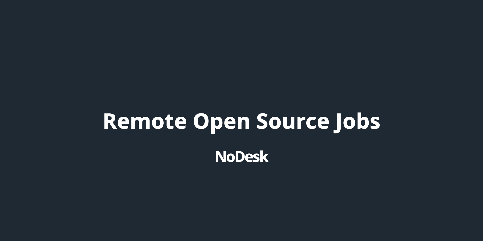Remote Open Source Jobs - NoDesk